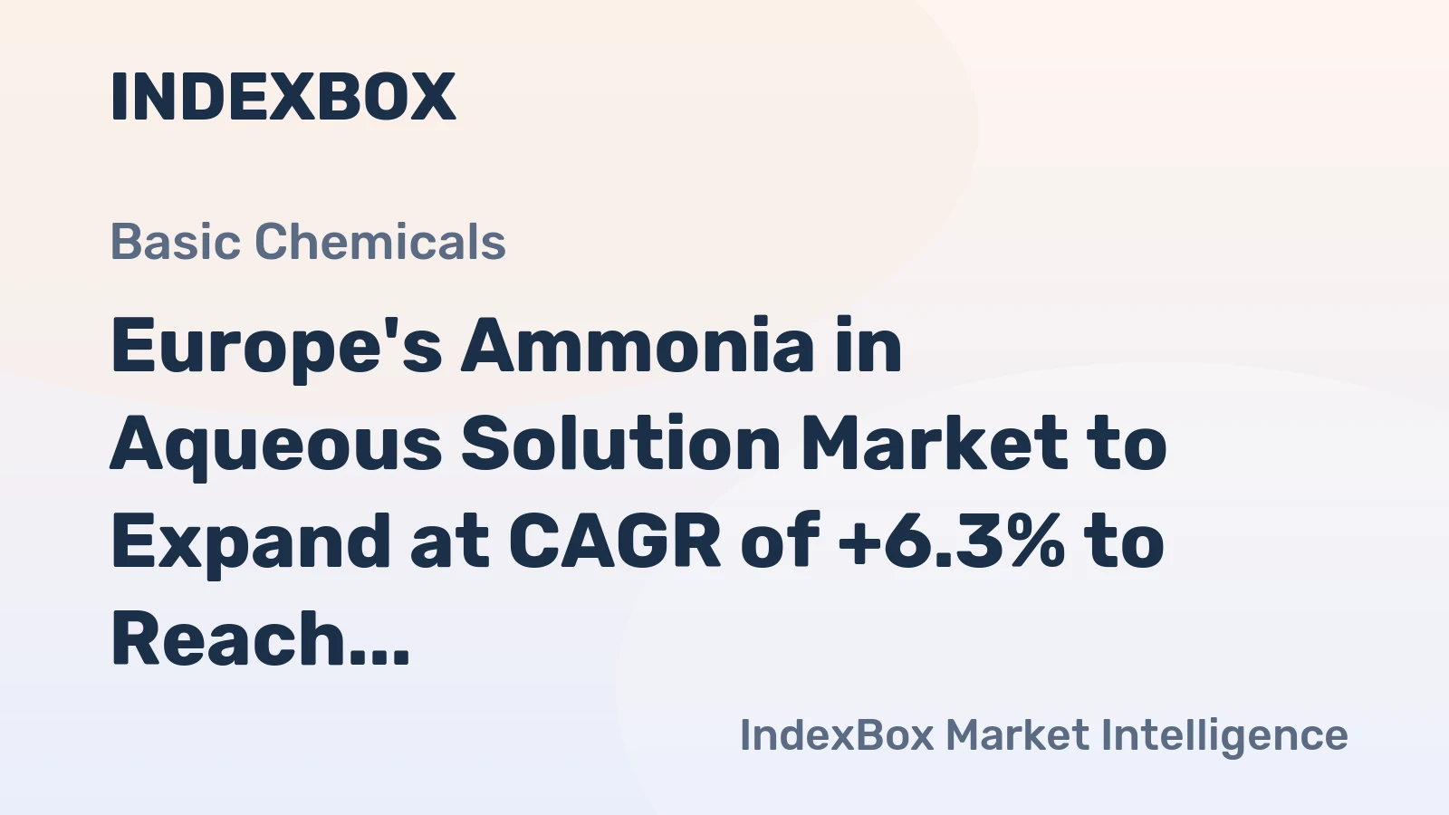 Europe's Ammonia in Aqueous Solution Market to Expand at CAGR of +6.3% to Reach $1B by 2035