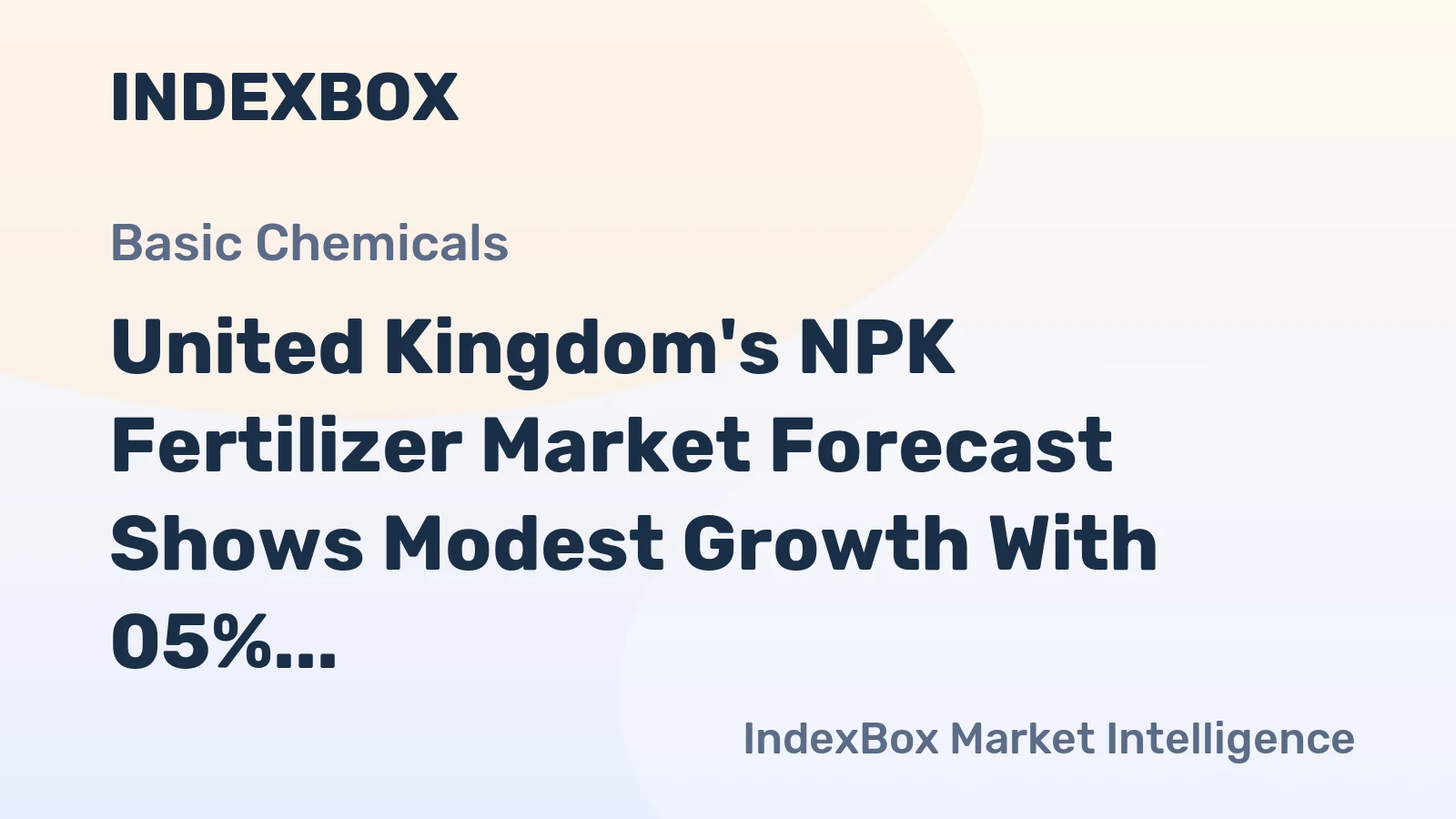 United Kingdom's NPK Fertilizer Market Forecast Shows Modest Growth With 05% Volume CAGR
