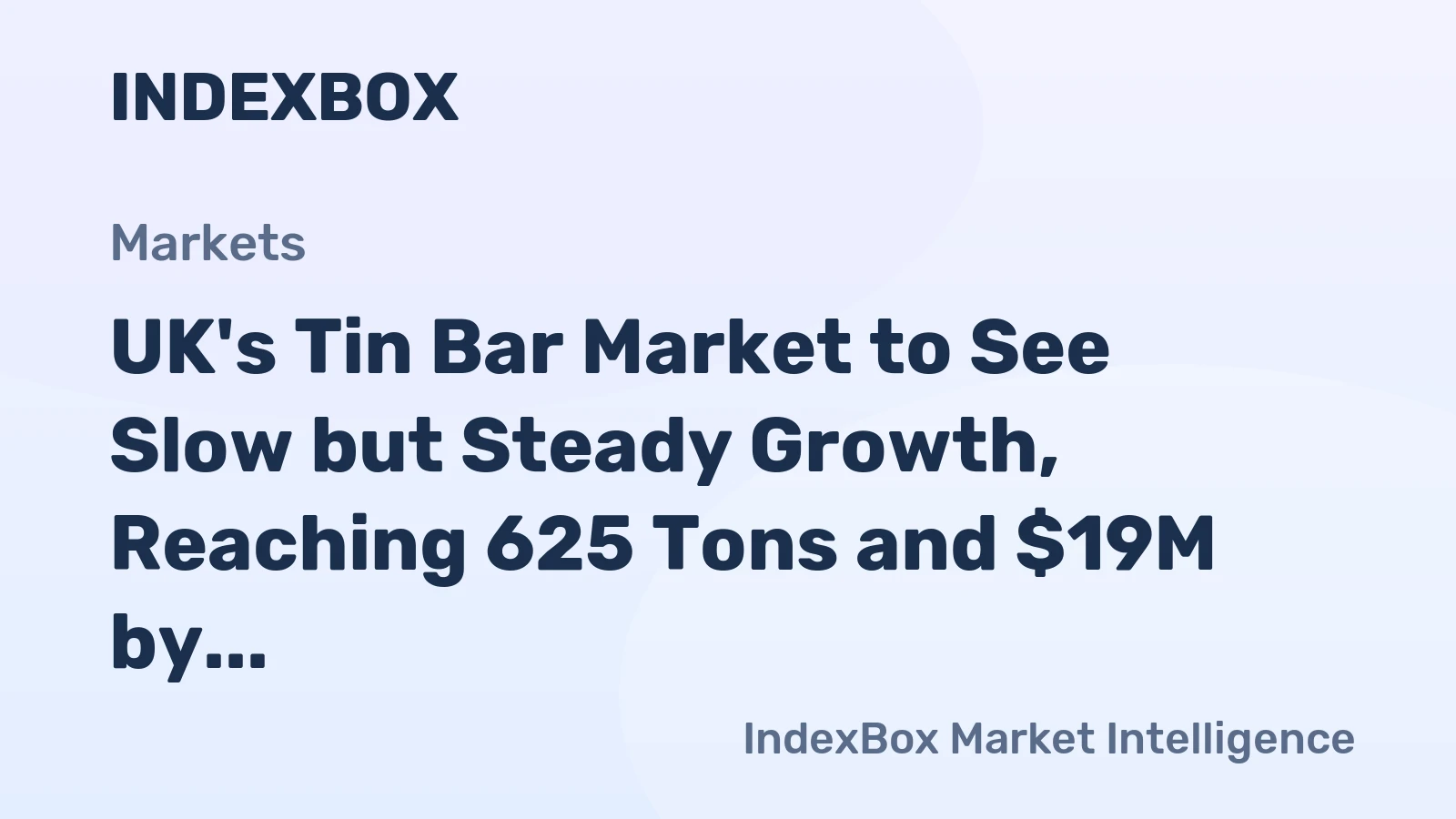 UK's Tin Bar Market to See Slow but Steady Growth, Reaching 625 Tons and $19M by 2035