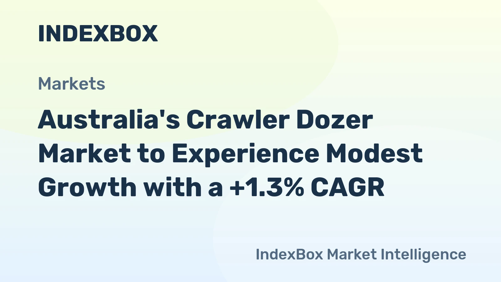 Australia's Crawler Dozer Market to Experience Modest Growth with a +1.3% CAGR