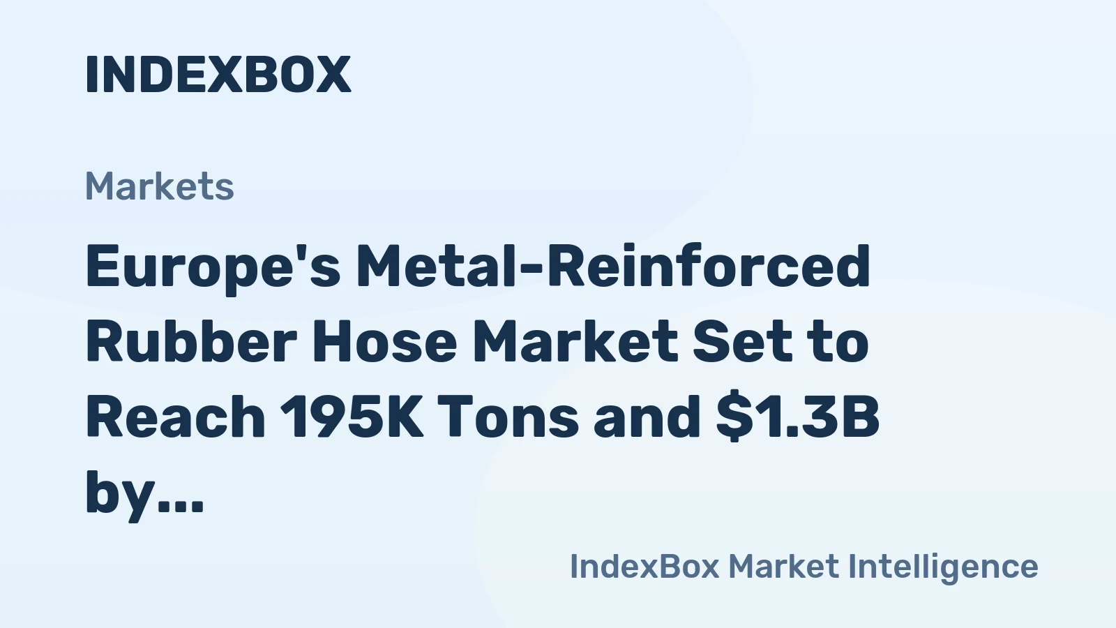 Europe's Metal-Reinforced Rubber Hose Market Set to Reach 195K Tons and $1.3B by 2035