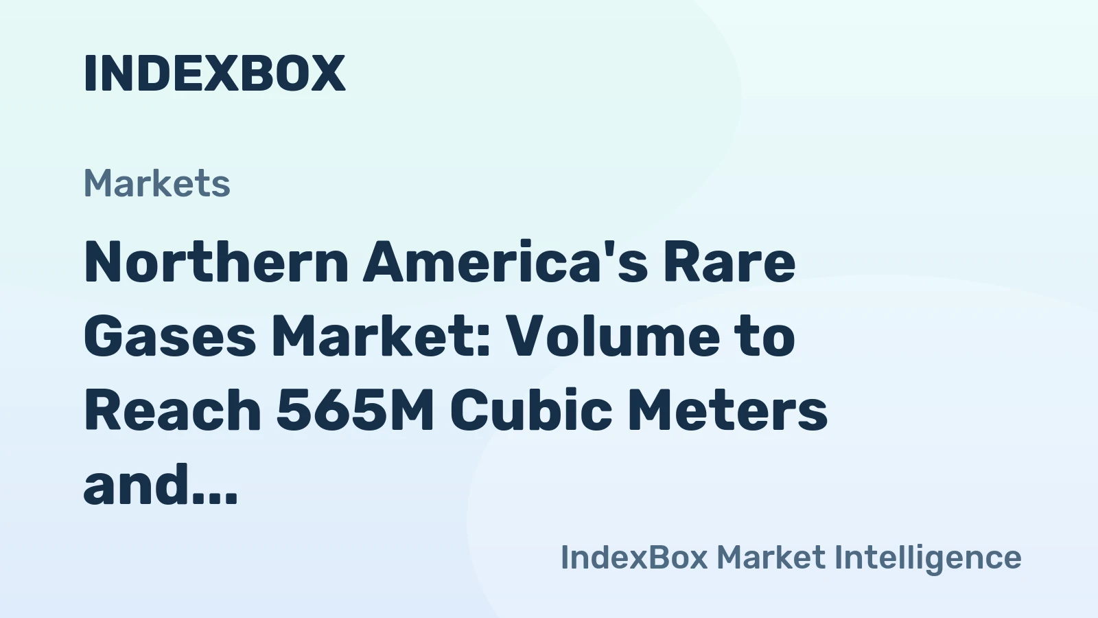 Northern America's Rare Gases Market: Volume to Reach 565M Cubic Meters and Value to Hit $10B by 2035