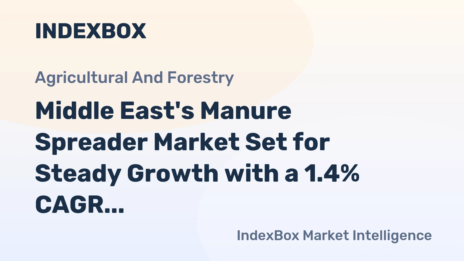 Middle East's Manure Spreader Market Set for Steady Growth with a 1.4% CAGR in Value