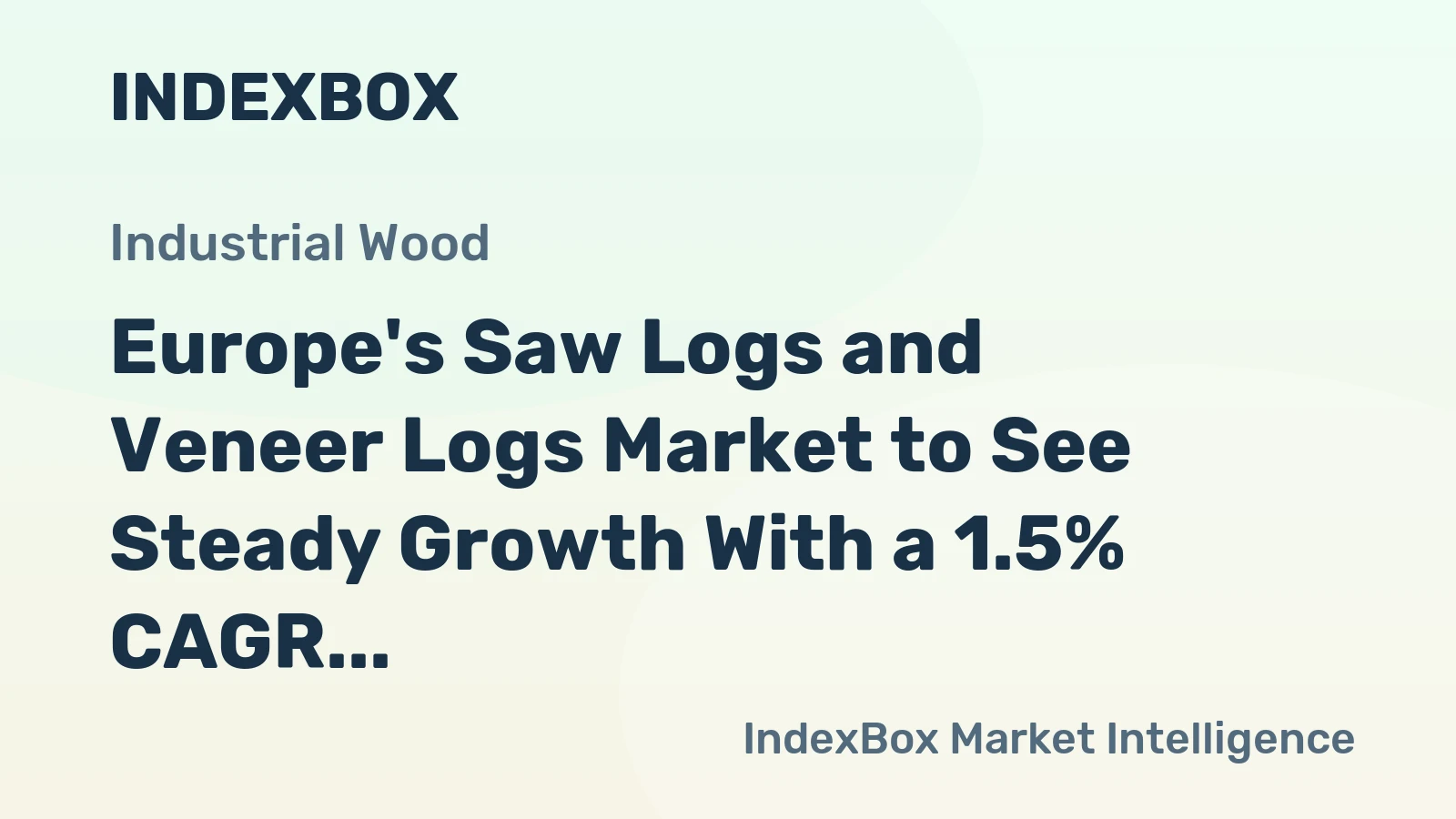 Europe's Saw Logs and Veneer Logs Market to See Steady Growth With a 1.5% CAGR in Value Through 2035