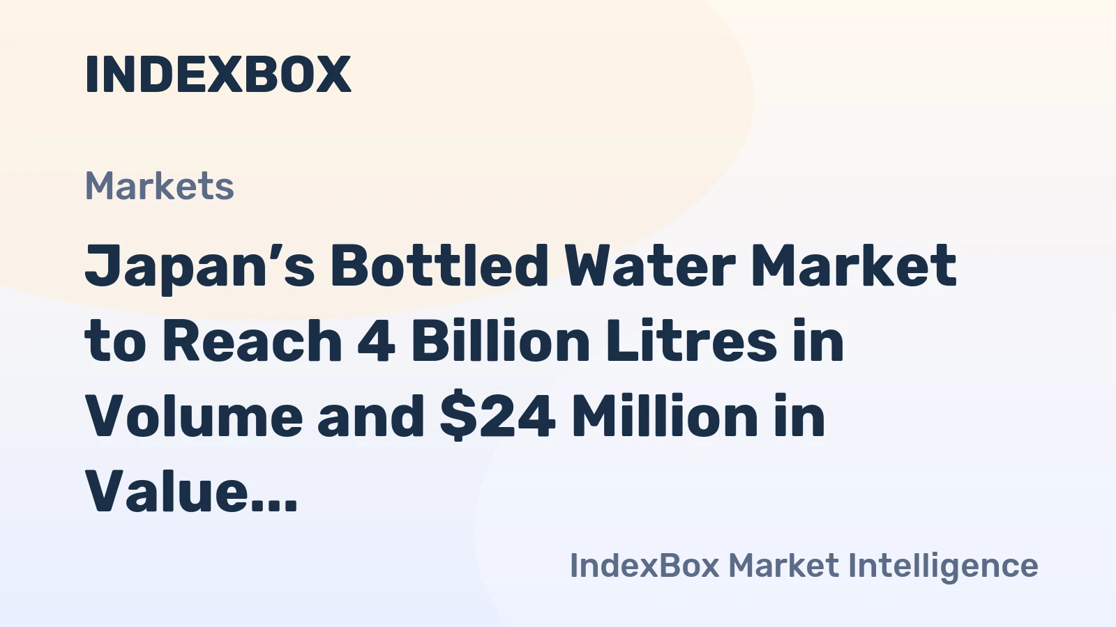 Japan’s Bottled Water Market to Reach 4 Billion Litres in Volume and $24 Million in Value by 2035