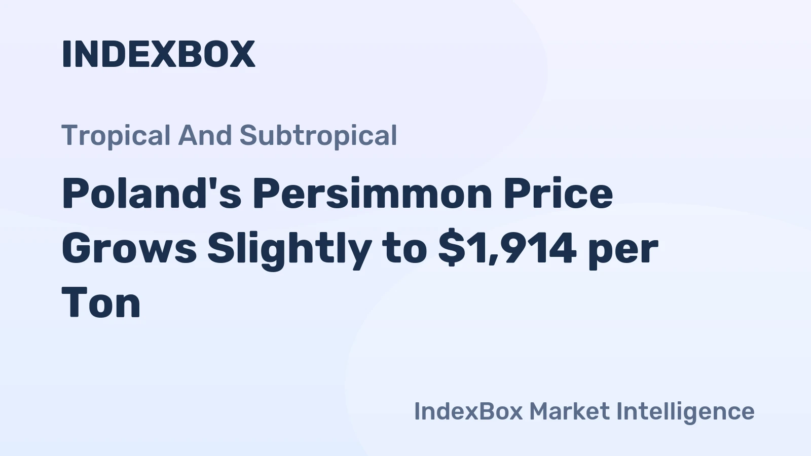 Poland's Persimmon Price Grows Slightly to $1,914 per Ton