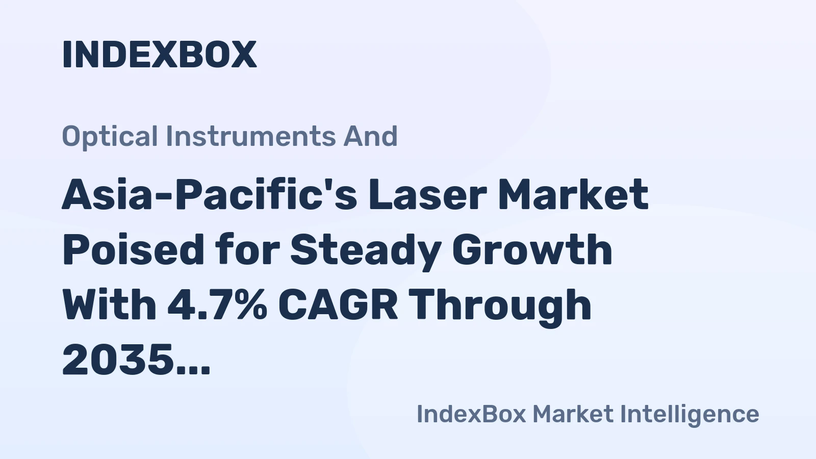 Asia-Pacific's Laser Market Poised for Steady Growth With 4.7% CAGR Through 2035
