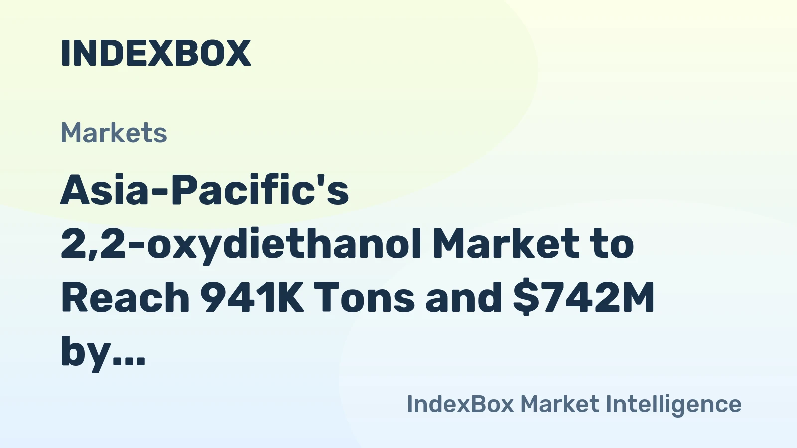 Asia-Pacific's 2,2-oxydiethanol Market to Reach 941K Tons and $742M by 2035