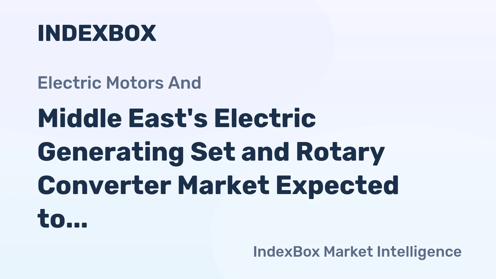 Middle East's Electric Generating Set and Rotary Converter Market Expected to Grow with Market Volume Reaching 1.2M Units and Market Value Reaching $5.1B by 2035