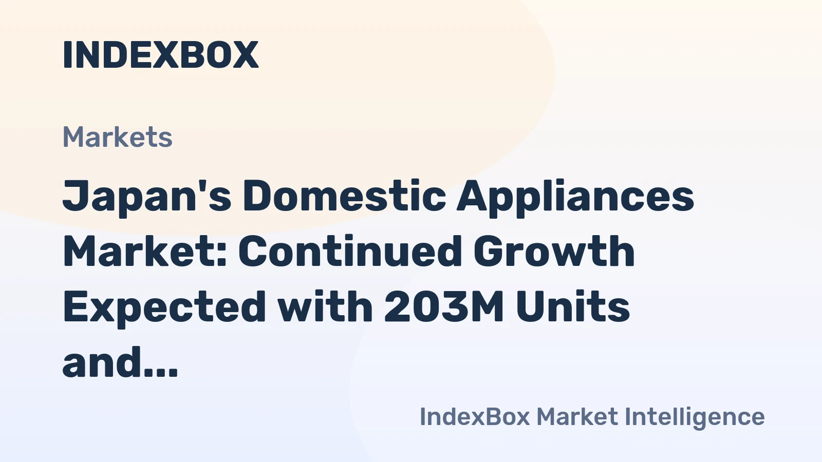 Japan's Domestic Appliances Market: Continued Growth Expected with 203M Units and $23.2B Value by 2035