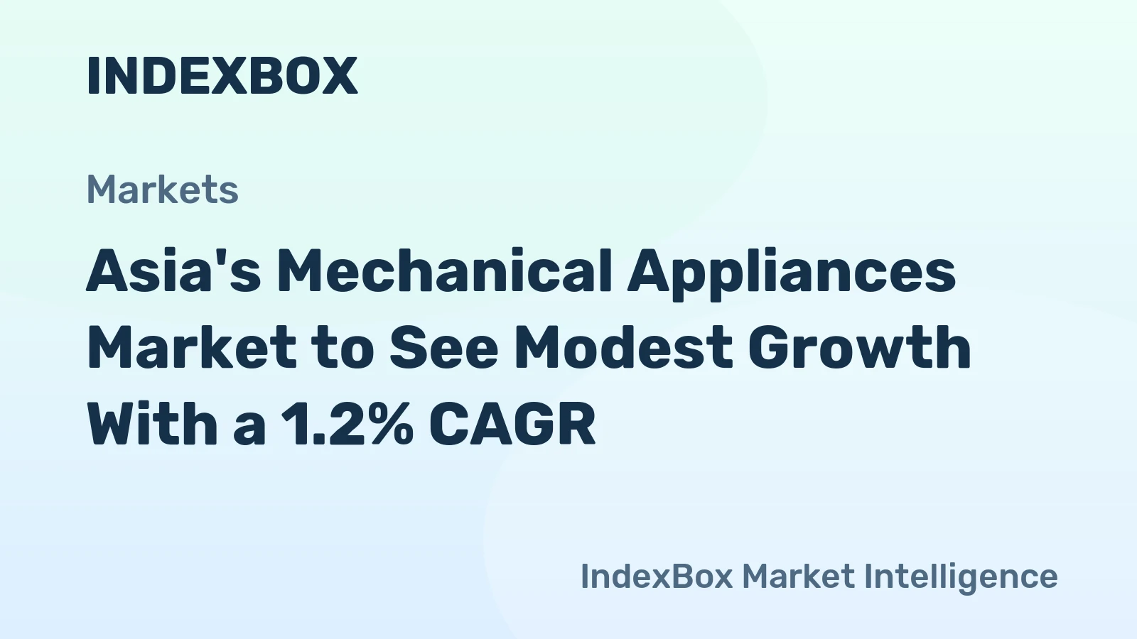 Asia's Mechanical Appliances Market to See Modest Growth With a 1.2% CAGR