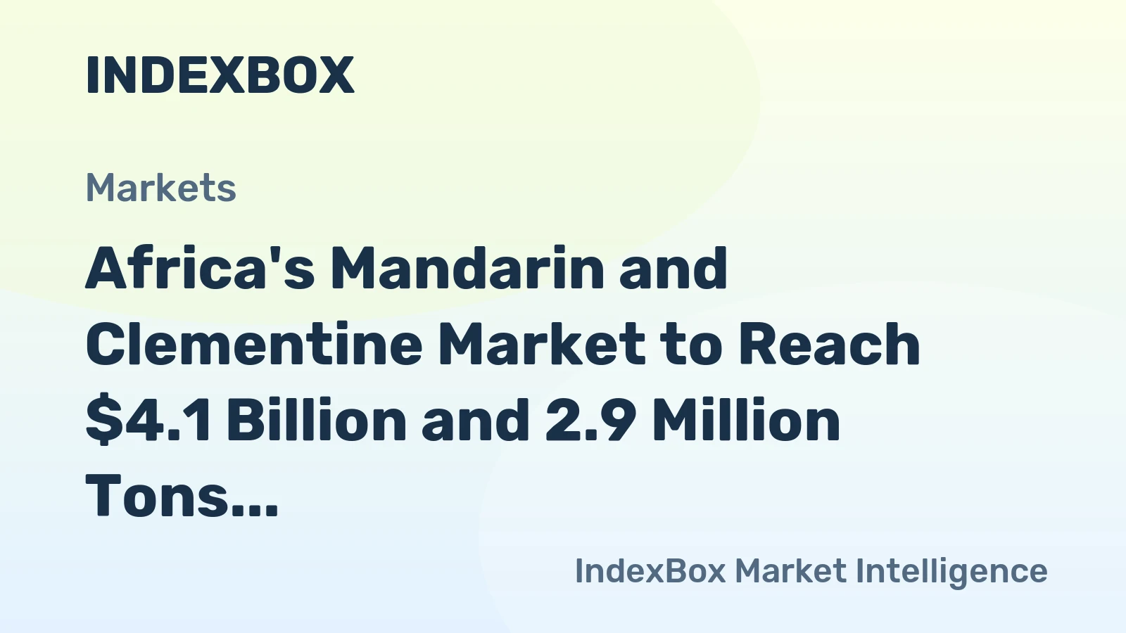 Africa's Mandarin and Clementine Market to Reach $4.1 Billion and 2.9 Million Tons by 2035