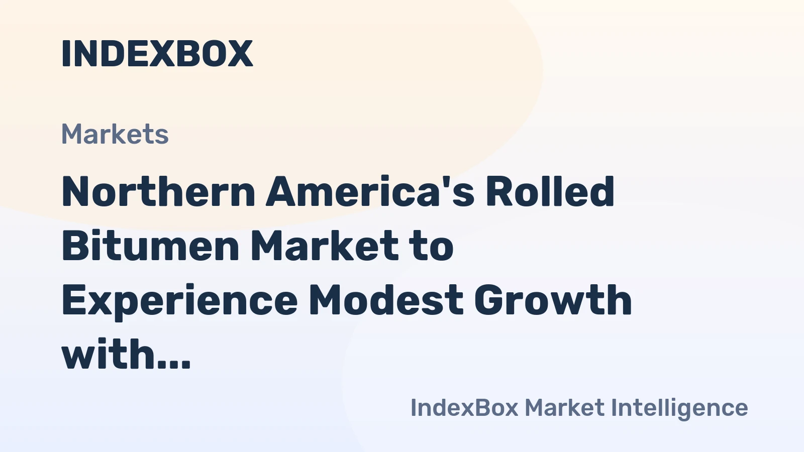 Northern America's Rolled Bitumen Market to Experience Modest Growth with CAGR of +1.2%