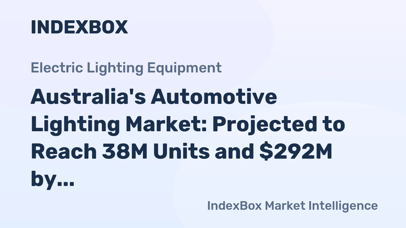 Australia's Automotive Lighting Market: Projected to Reach 38M Units and $292M by 2035