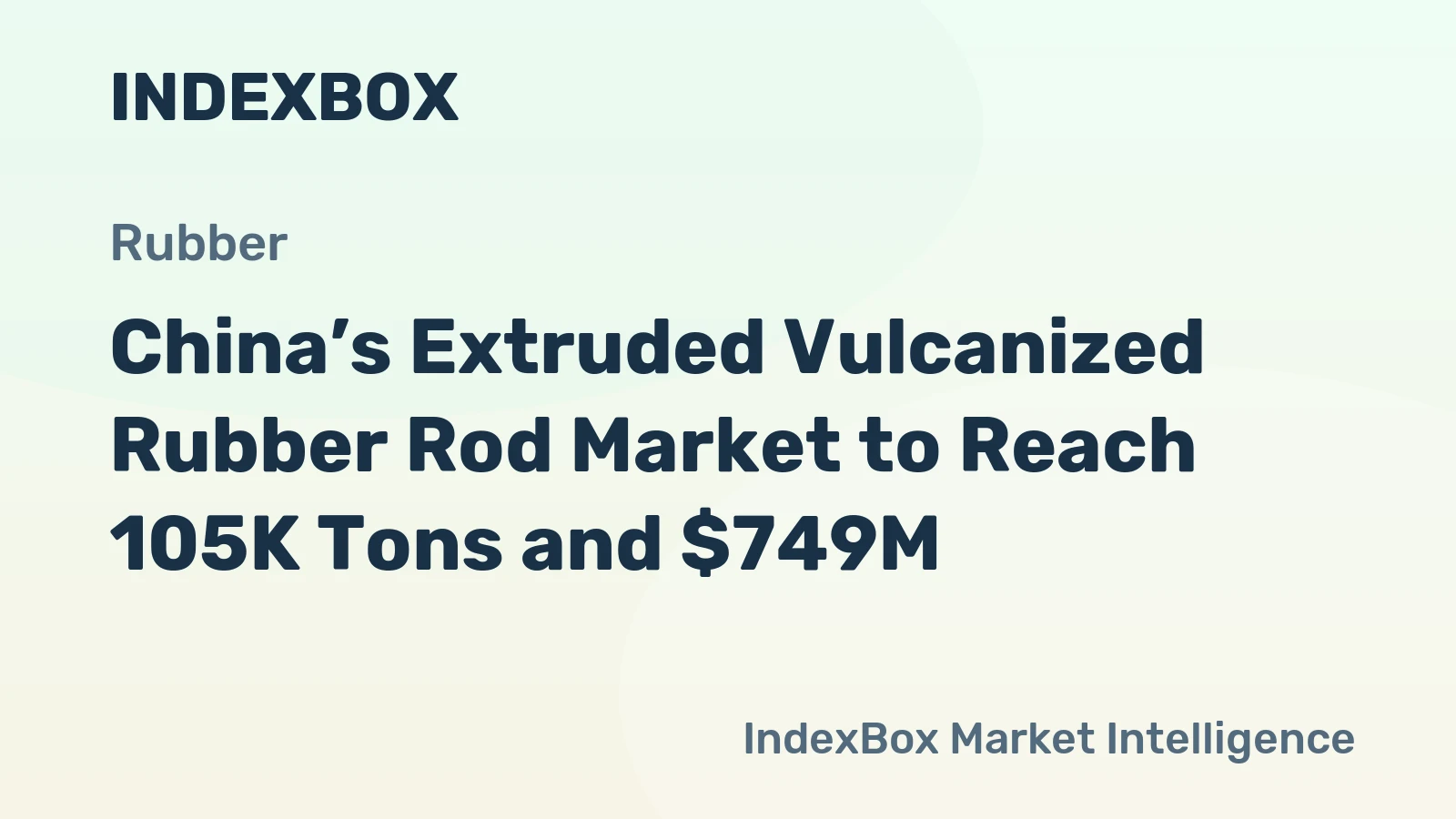 China’s Extruded Vulcanized Rubber Rod Market to Reach 105K Tons and $749M
