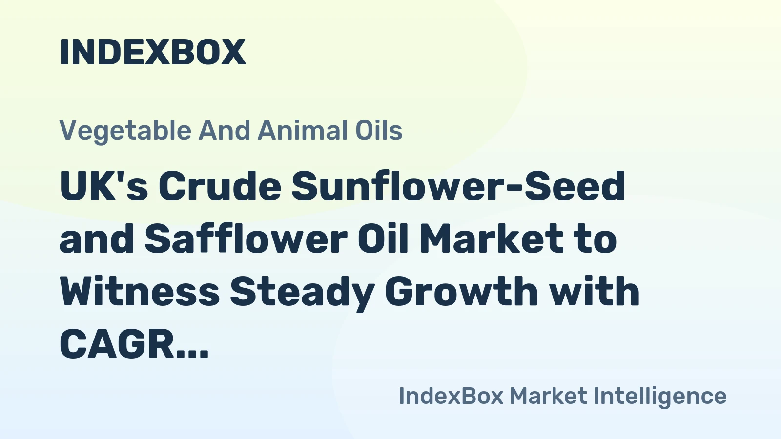 UK's Crude Sunflower-Seed and Safflower Oil Market to Witness Steady Growth with CAGR of +2.7%