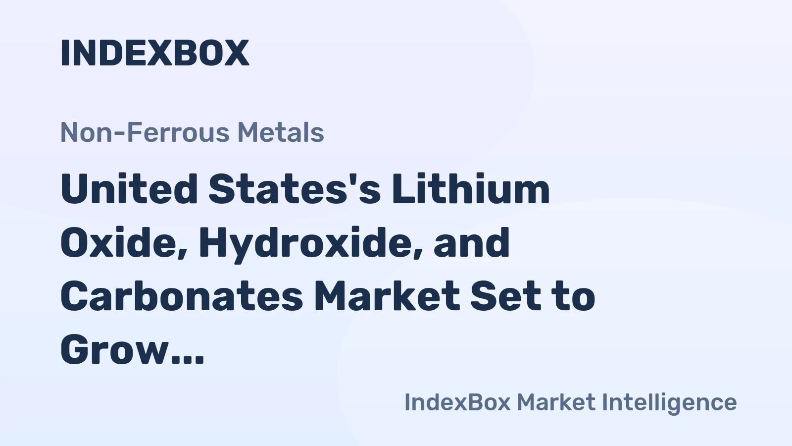 United States's Lithium Oxide, Hydroxide, and Carbonates Market Set to Grow at CAGR of +1.2% Over Next Decade