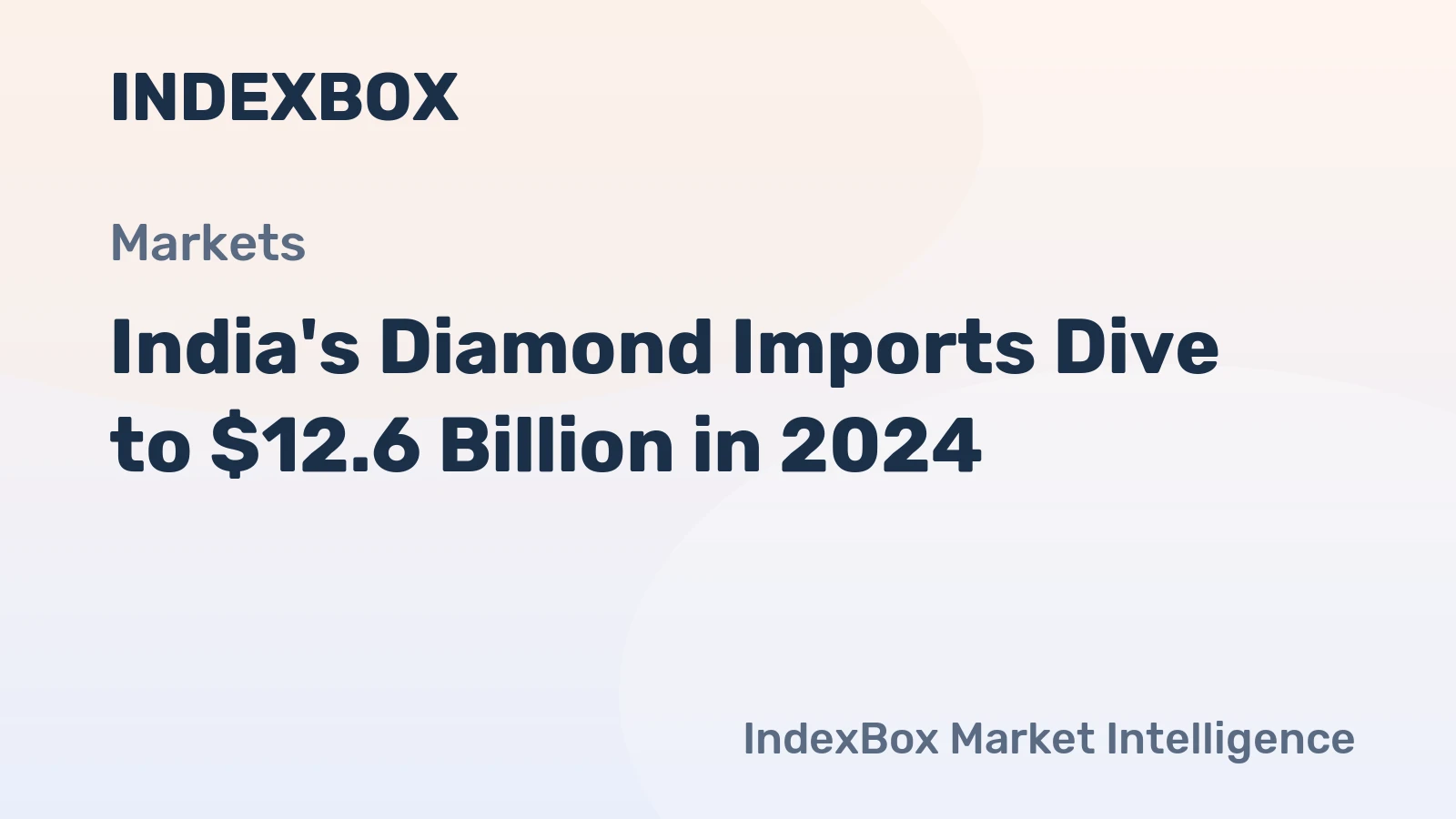 India's Diamond Imports Dive to $12.6 Billion in 2024