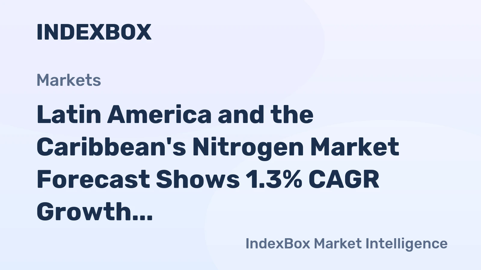 Latin America and the Caribbean's Nitrogen Market Forecast Shows 1.3% CAGR Growth Through 2035