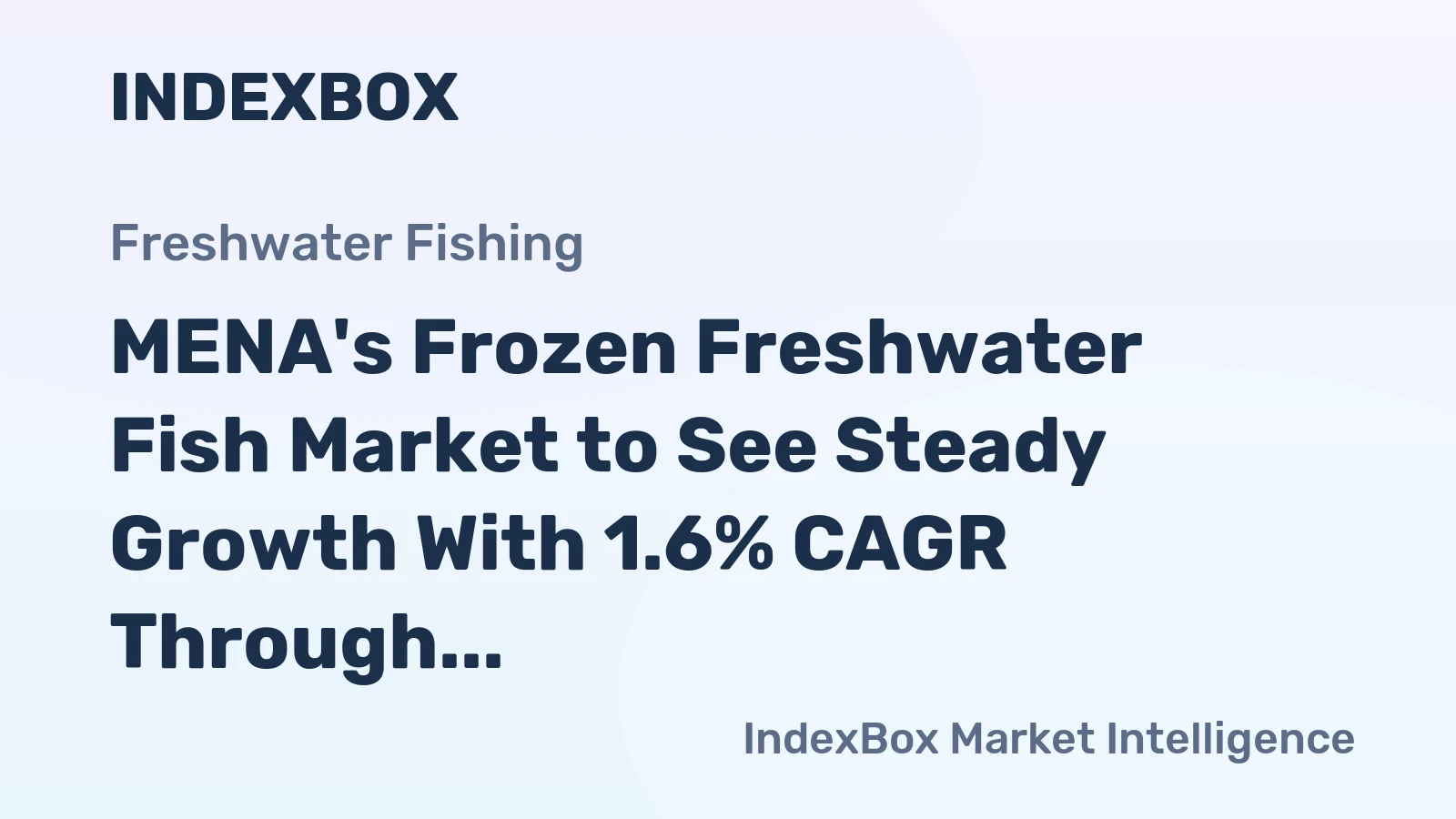 MENA's Frozen Freshwater Fish Market to See Steady Growth With 1.6% CAGR Through 2035
