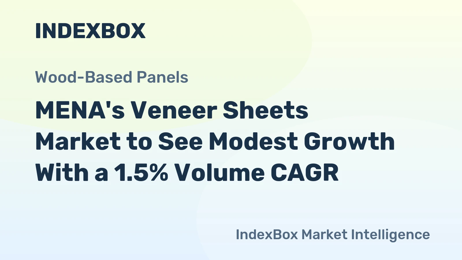 MENA's Veneer Sheets Market to See Modest Growth With a 1.5% Volume CAGR