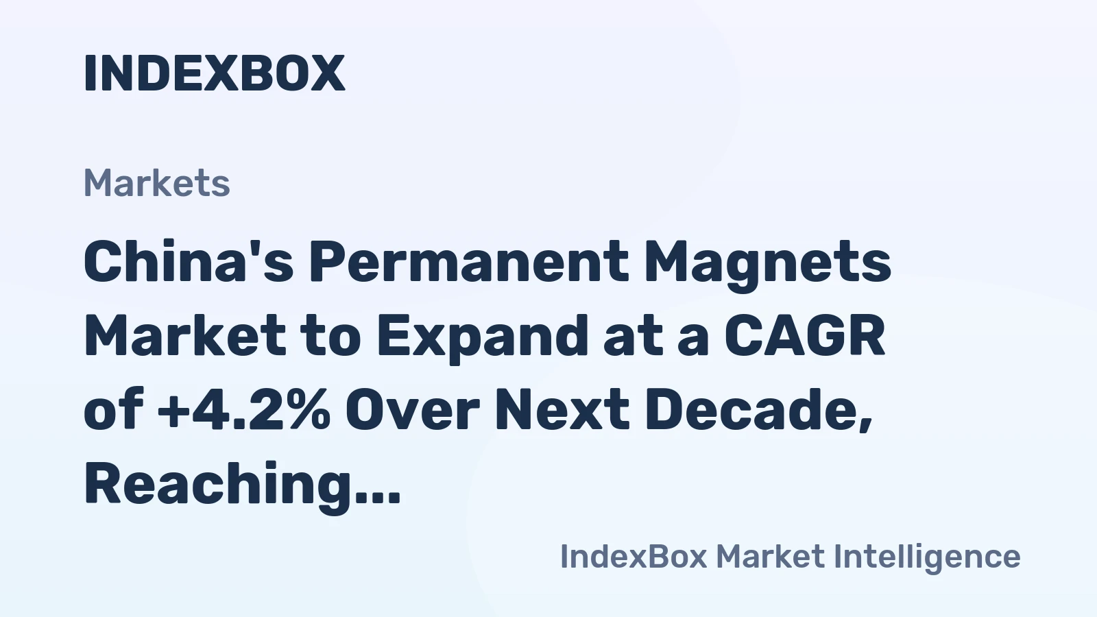 China's Permanent Magnets Market to Expand at a CAGR of +4.2% Over Next Decade, Reaching $3B by 2035