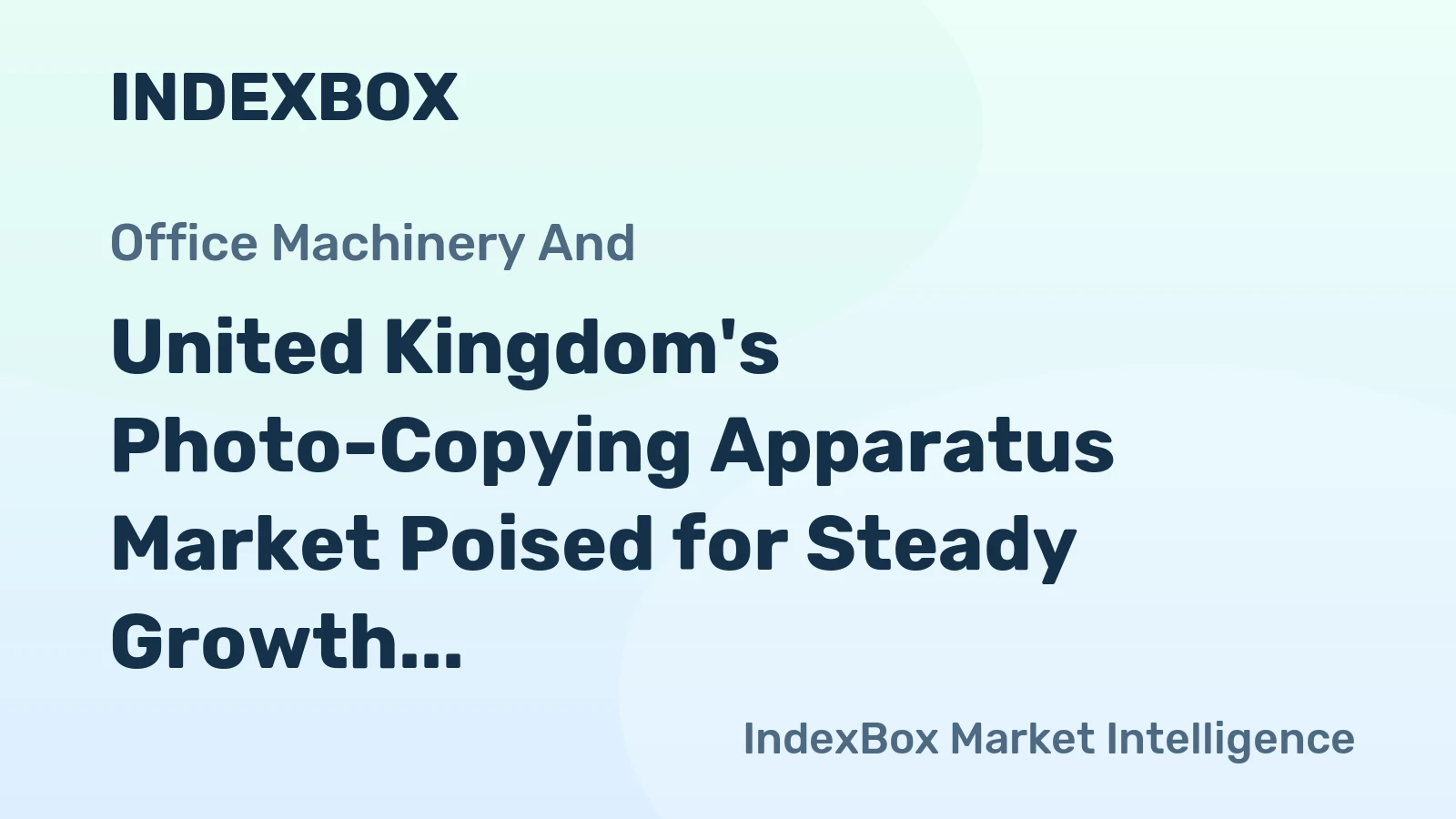 United Kingdom's Photo-Copying Apparatus Market Poised for Steady Growth With 2.1% CAGR Through 2035
