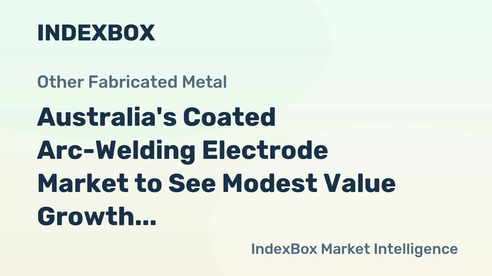 Australia's Coated Arc-Welding Electrode Market to See Modest Value Growth With +1.8% CAGR Through 2035