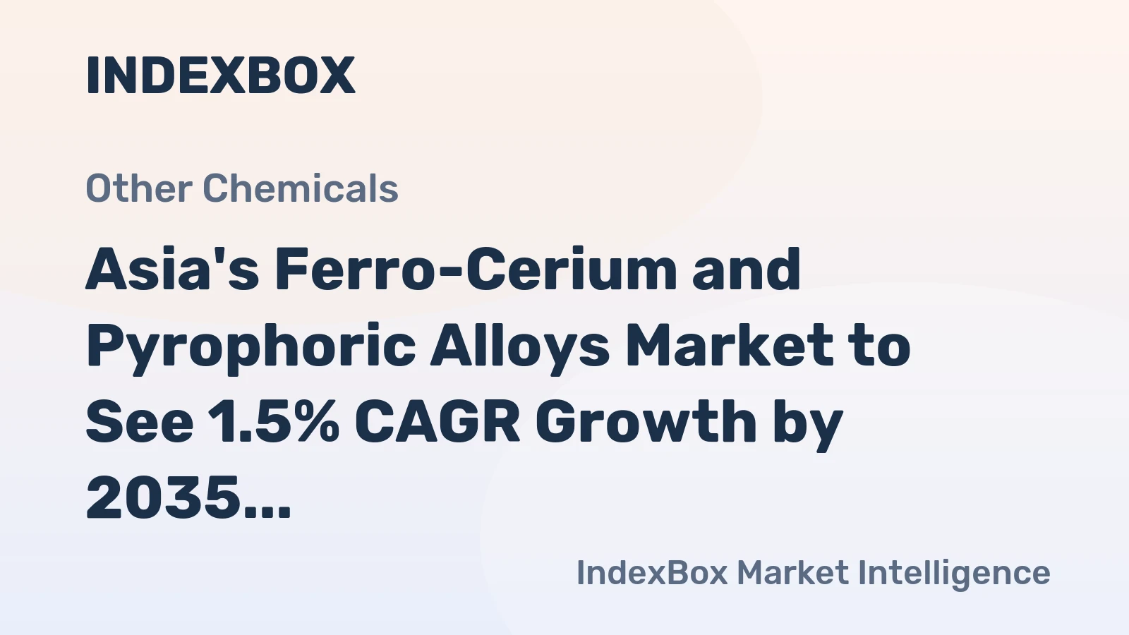 Asia's Ferro-Cerium and Pyrophoric Alloys Market to See 1.5% CAGR Growth by 2035