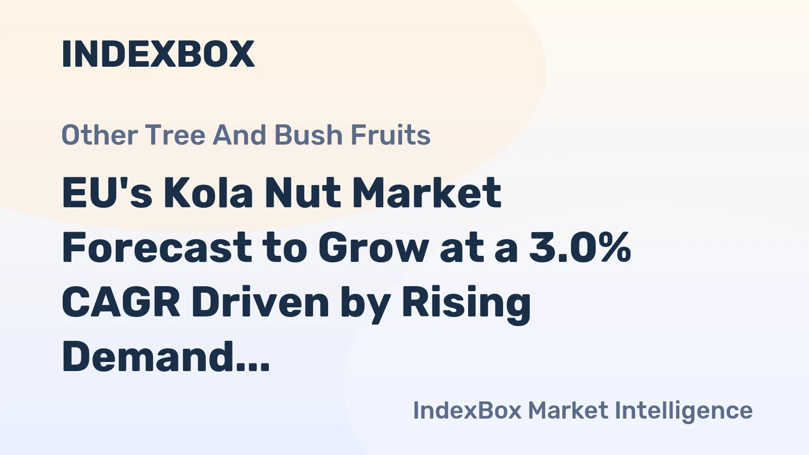 EU's Kola Nut Market Forecast to Grow at a 3.0% CAGR Driven by Rising Demand