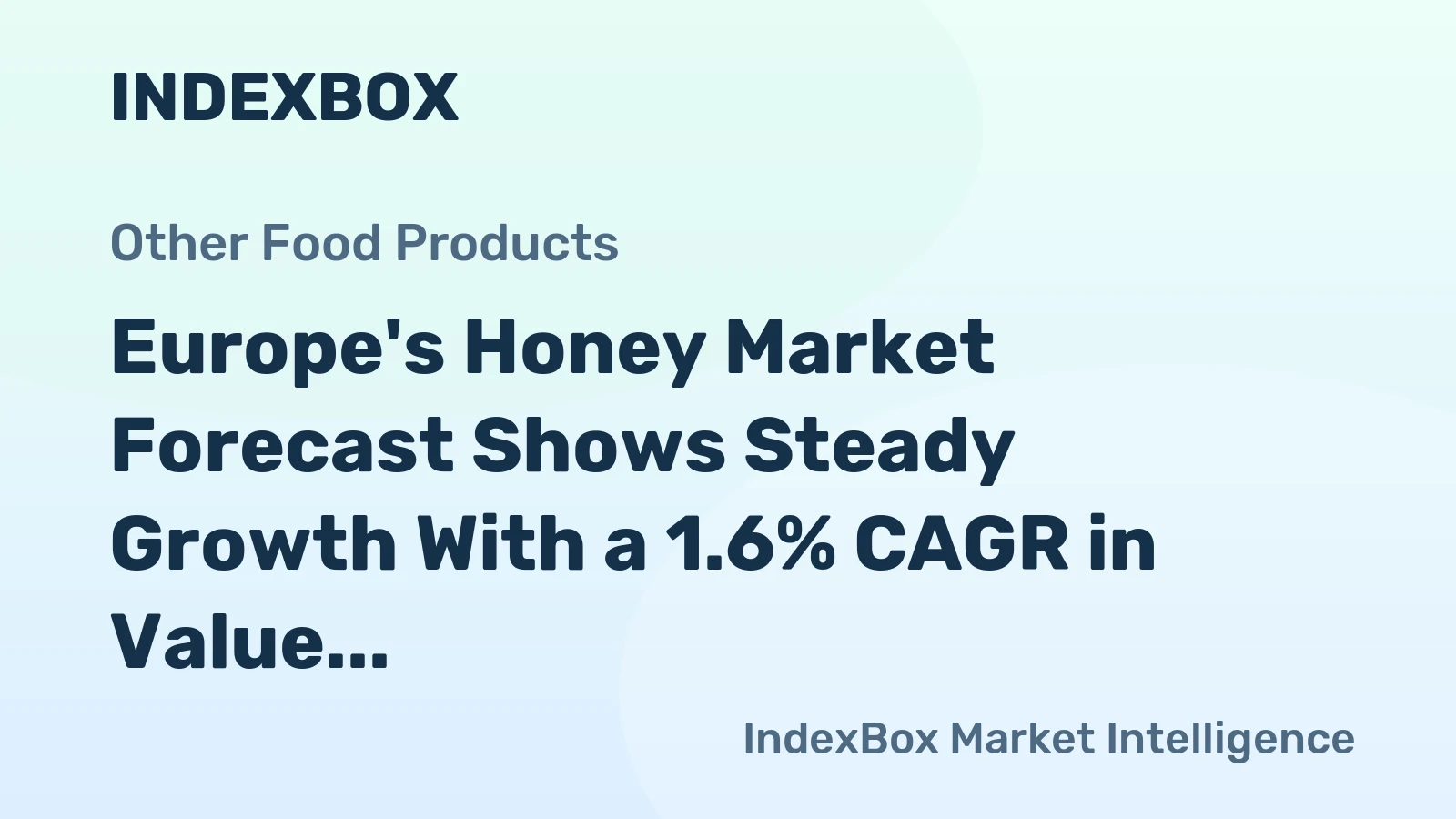 Europe's Honey Market Forecast Shows Steady Growth With a 1.6% CAGR in Value Through 2035