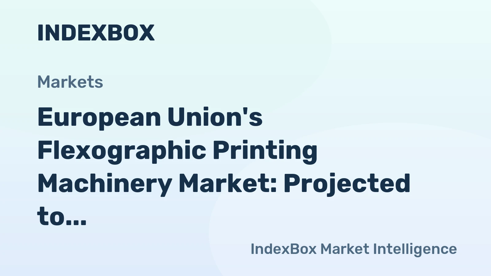 European Union's Flexographic Printing Machinery Market: Projected to Grow at CAGR of +0.4% from 2024 to 2035, Reaching $3.5B
