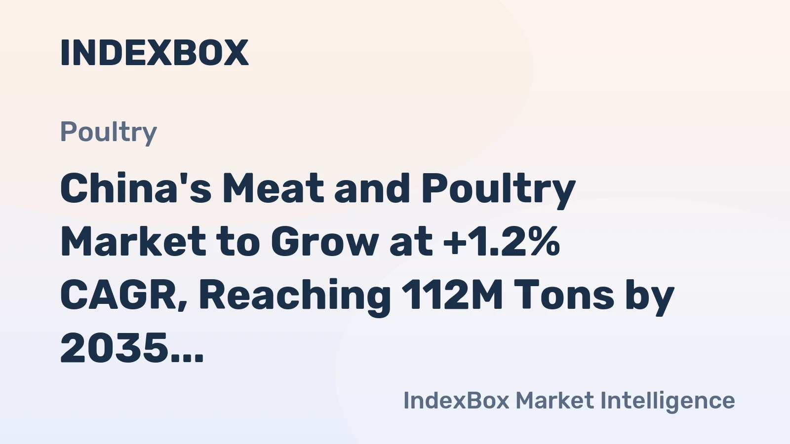 China's Meat and Poultry Market to Grow at +1.2% CAGR, Reaching 112M Tons by 2035