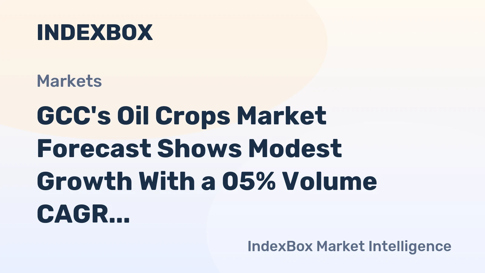 GCC's Oil Crops Market Forecast Shows Modest Growth With a 05% Volume CAGR Through 2035