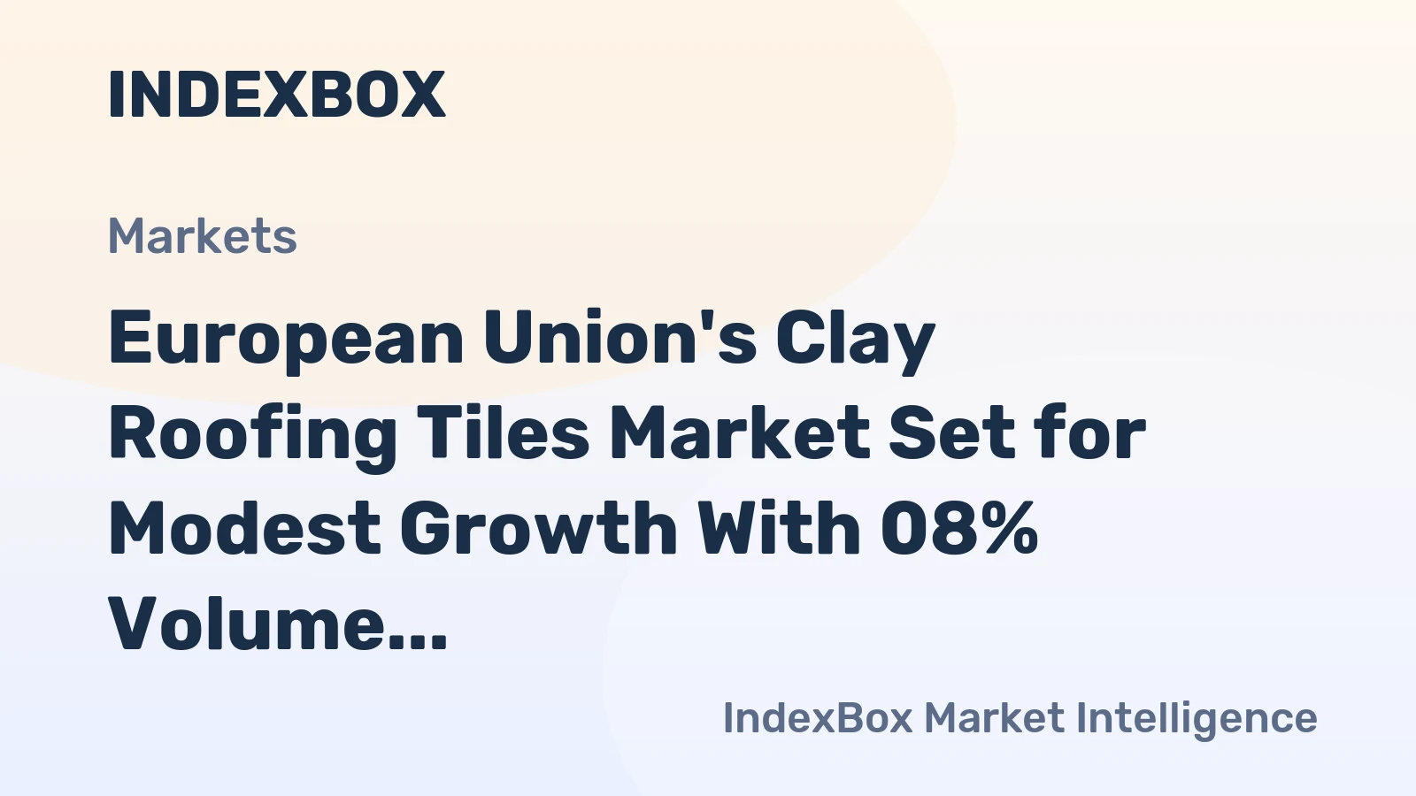 European Union's Clay Roofing Tiles Market Set for Modest Growth With 08% Volume CAGR Through 2035