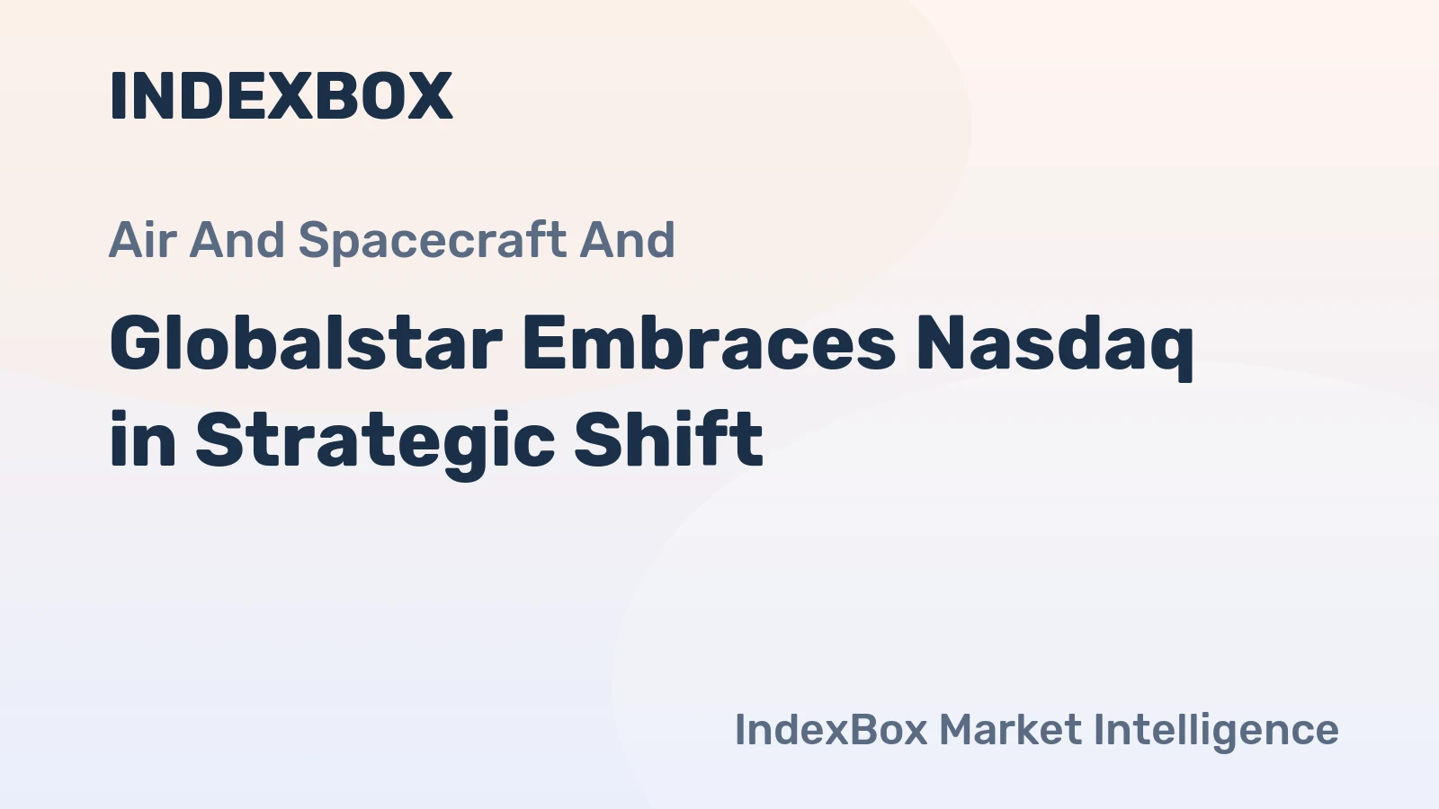 Globalstar Embraces Nasdaq in Strategic Shift