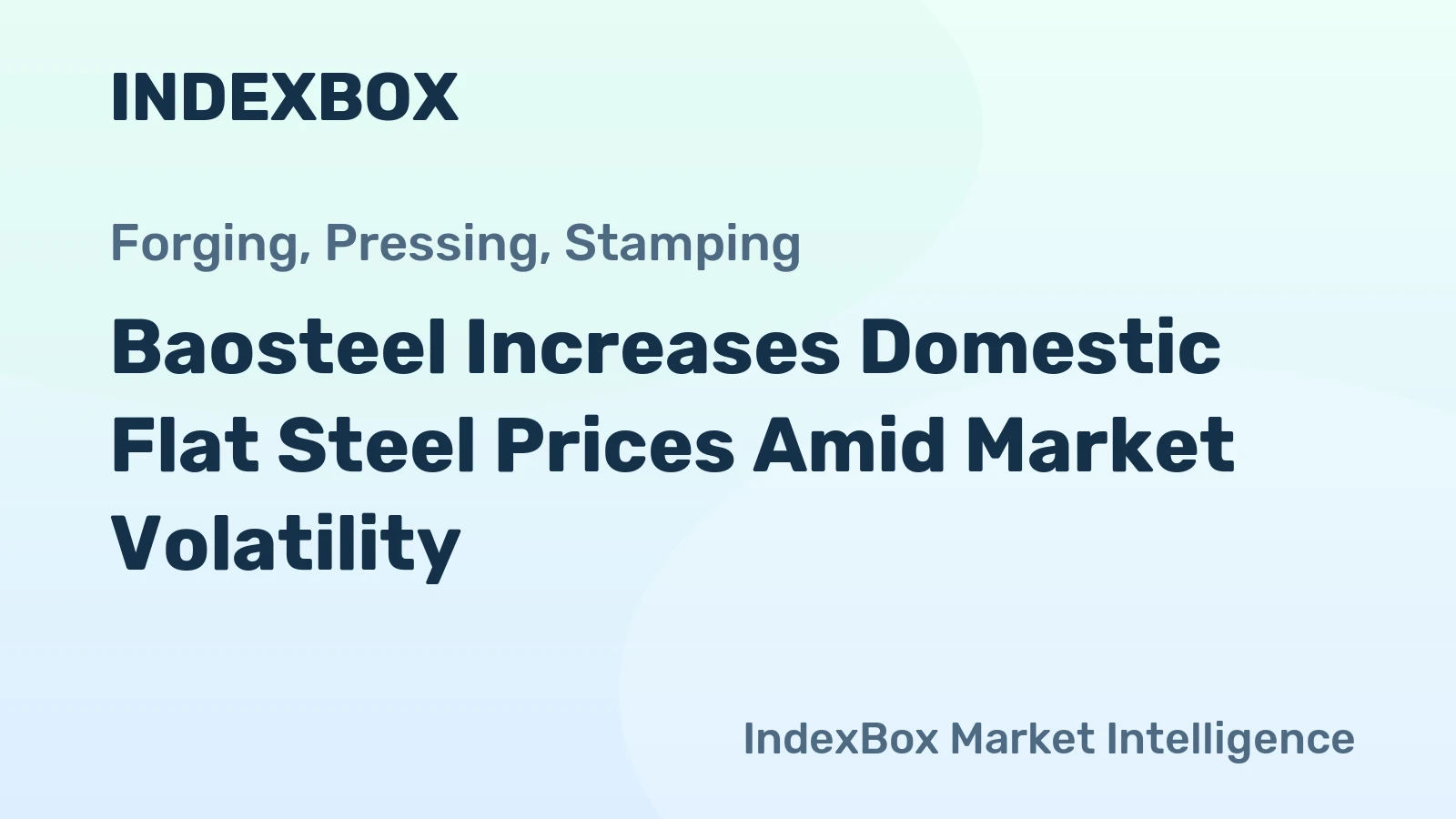 Baosteel Increases Domestic Flat Steel Prices Amid Market Volatility