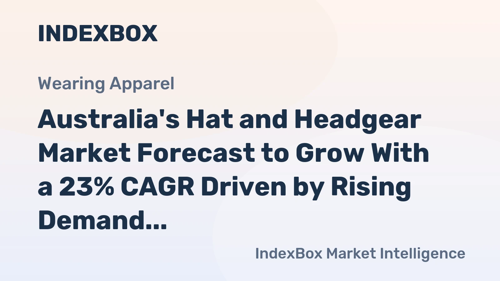 Australia's Hat and Headgear Market Forecast to Grow With a 23% CAGR Driven by Rising Demand
