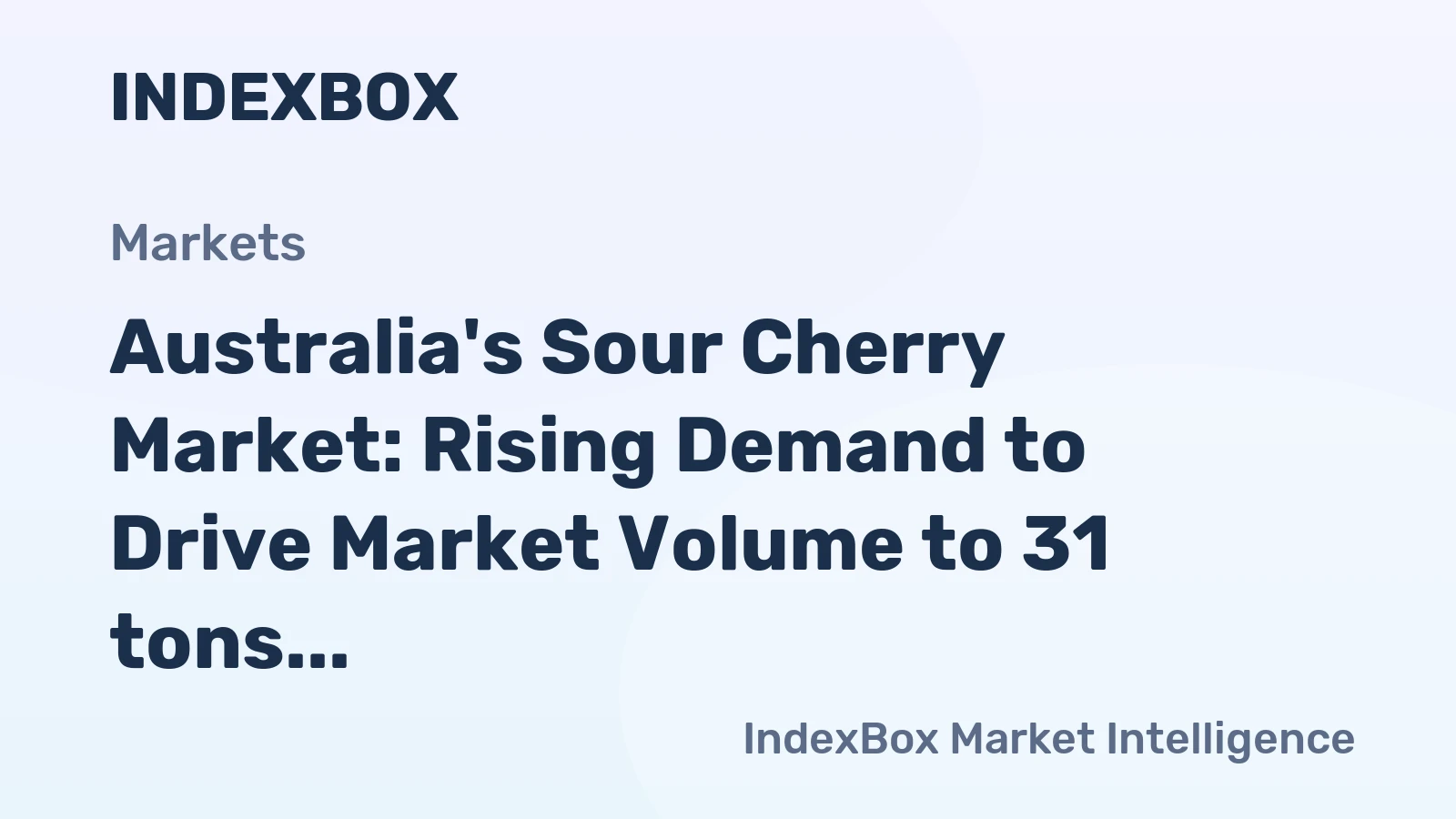 Australia's Sour Cherry Market: Rising Demand to Drive Market Volume to 31 tons and Market Value to $174K by 2035