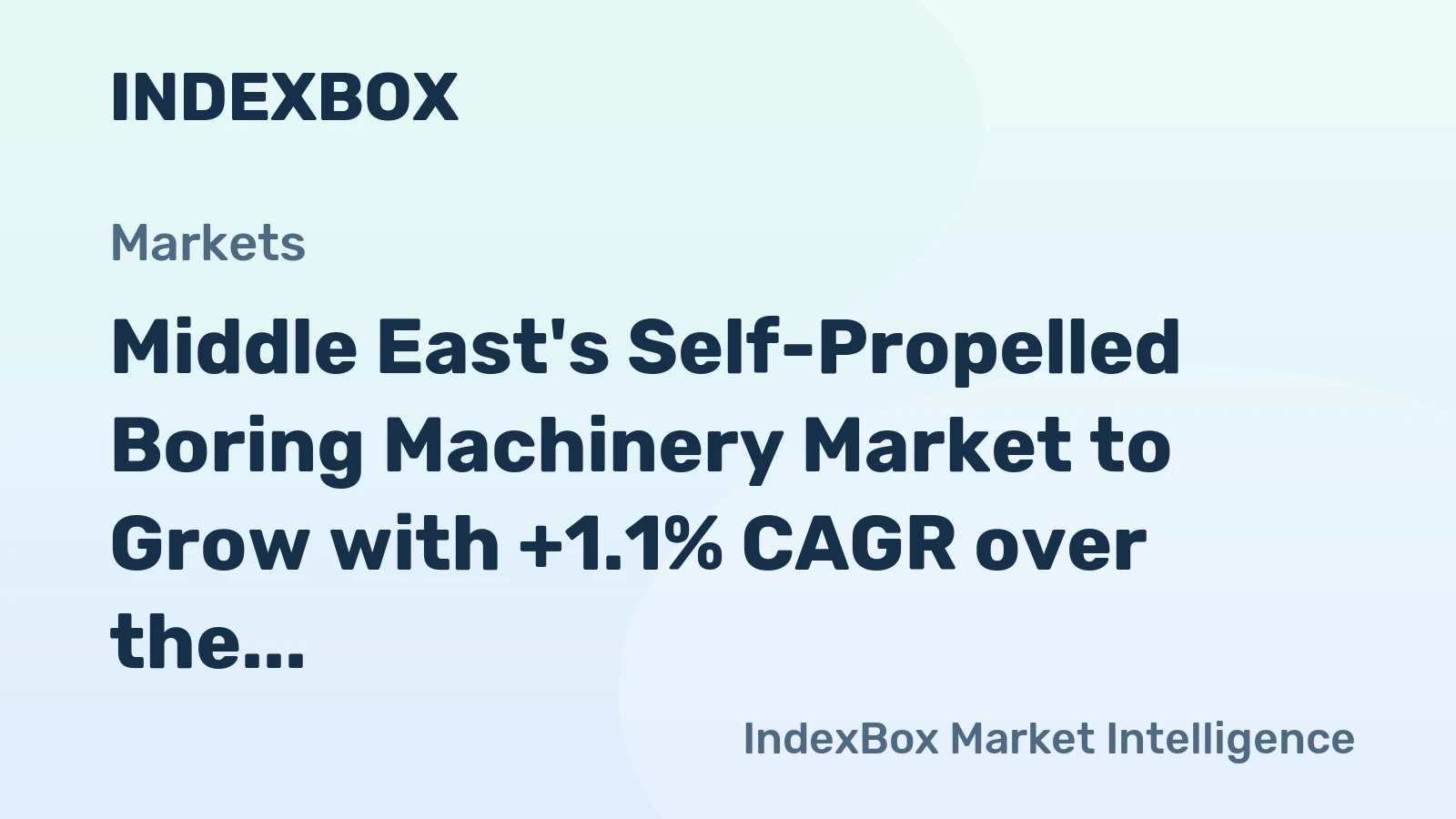 Middle East's Self-Propelled Boring Machinery Market to Grow with +1.1% CAGR over the Next Decade