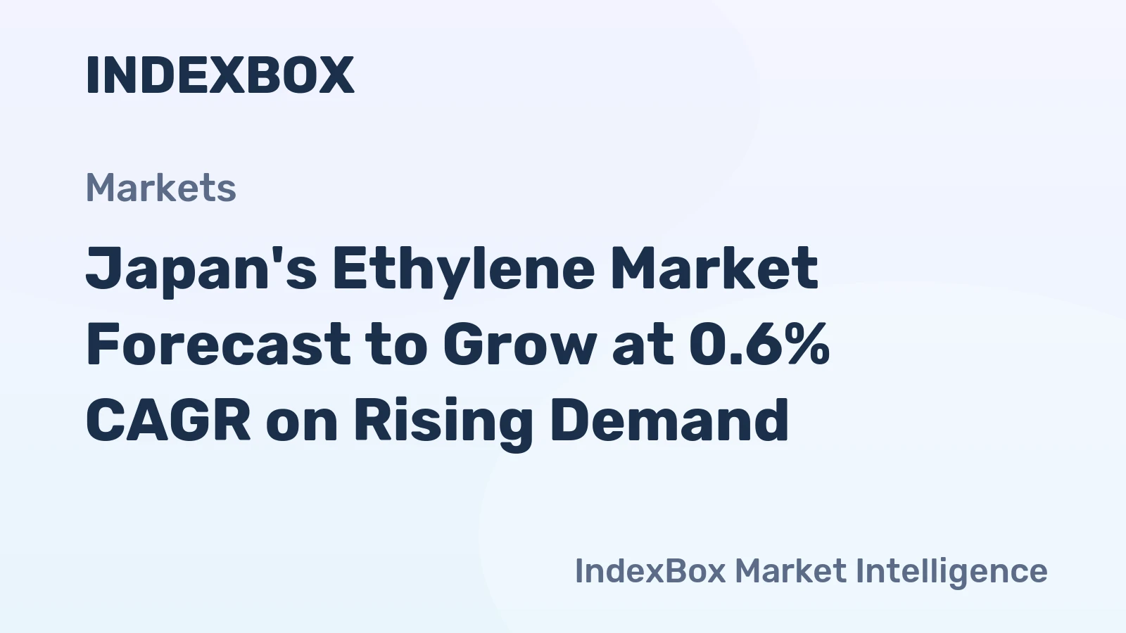 Japan's Ethylene Market Forecast to Grow at 0.6% CAGR on Rising Demand