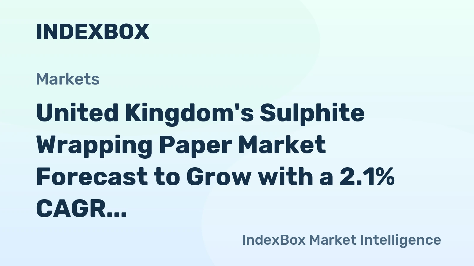 United Kingdom's Sulphite Wrapping Paper Market Forecast to Grow with a 2.1% CAGR