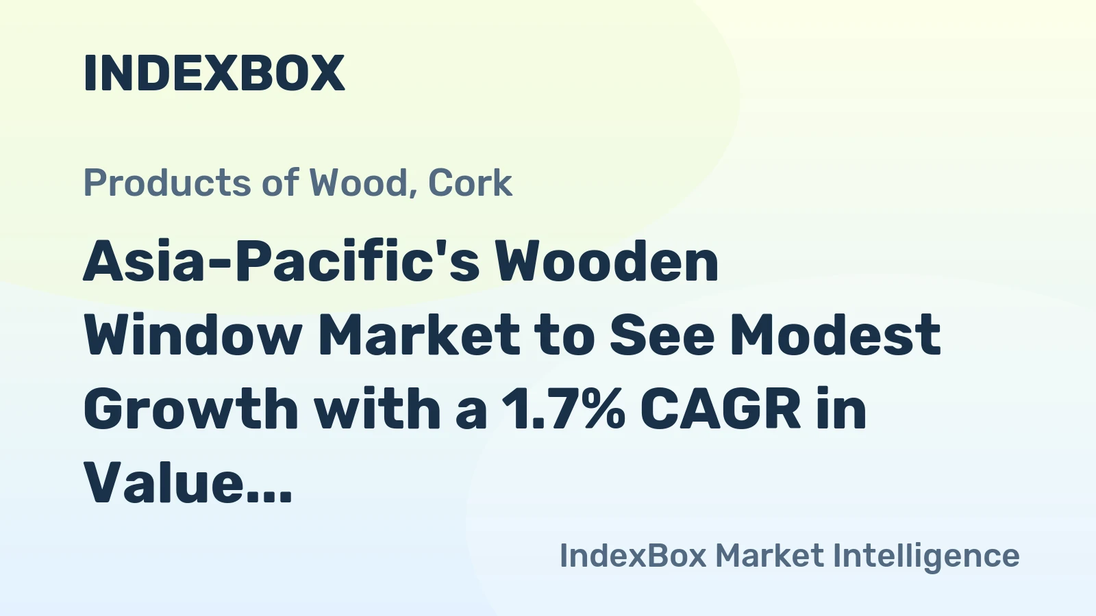 Asia-Pacific's Wooden Window Market to See Modest Growth with a 1.7% CAGR in Value Through 2035