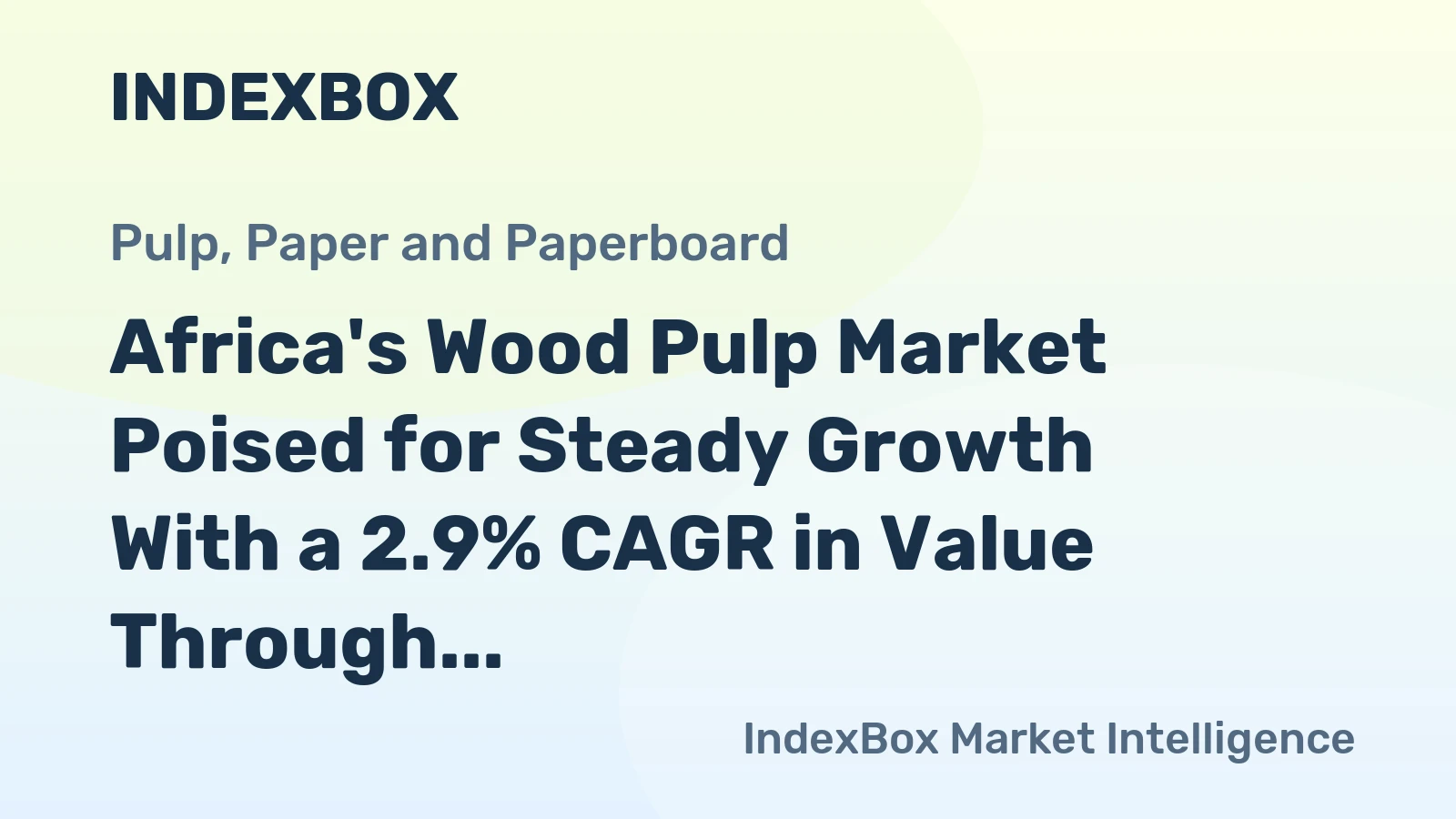 Africa's Wood Pulp Market Poised for Steady Growth With a 2.9% CAGR in Value Through 2035