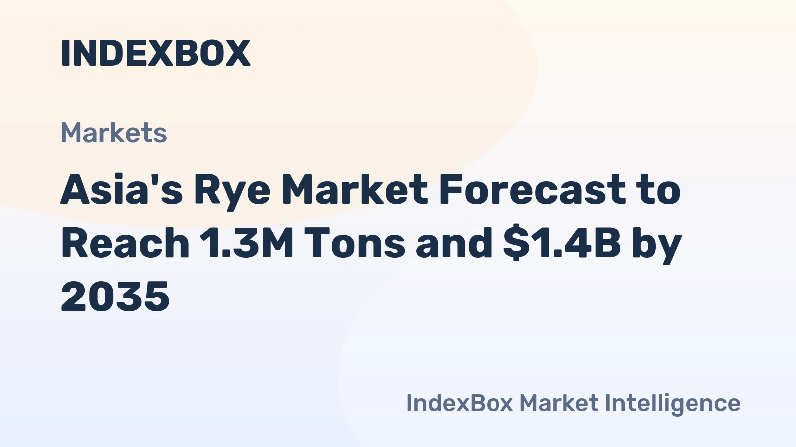Asia's Rye Market Forecast to Reach 1.3M Tons and $1.4B by 2035