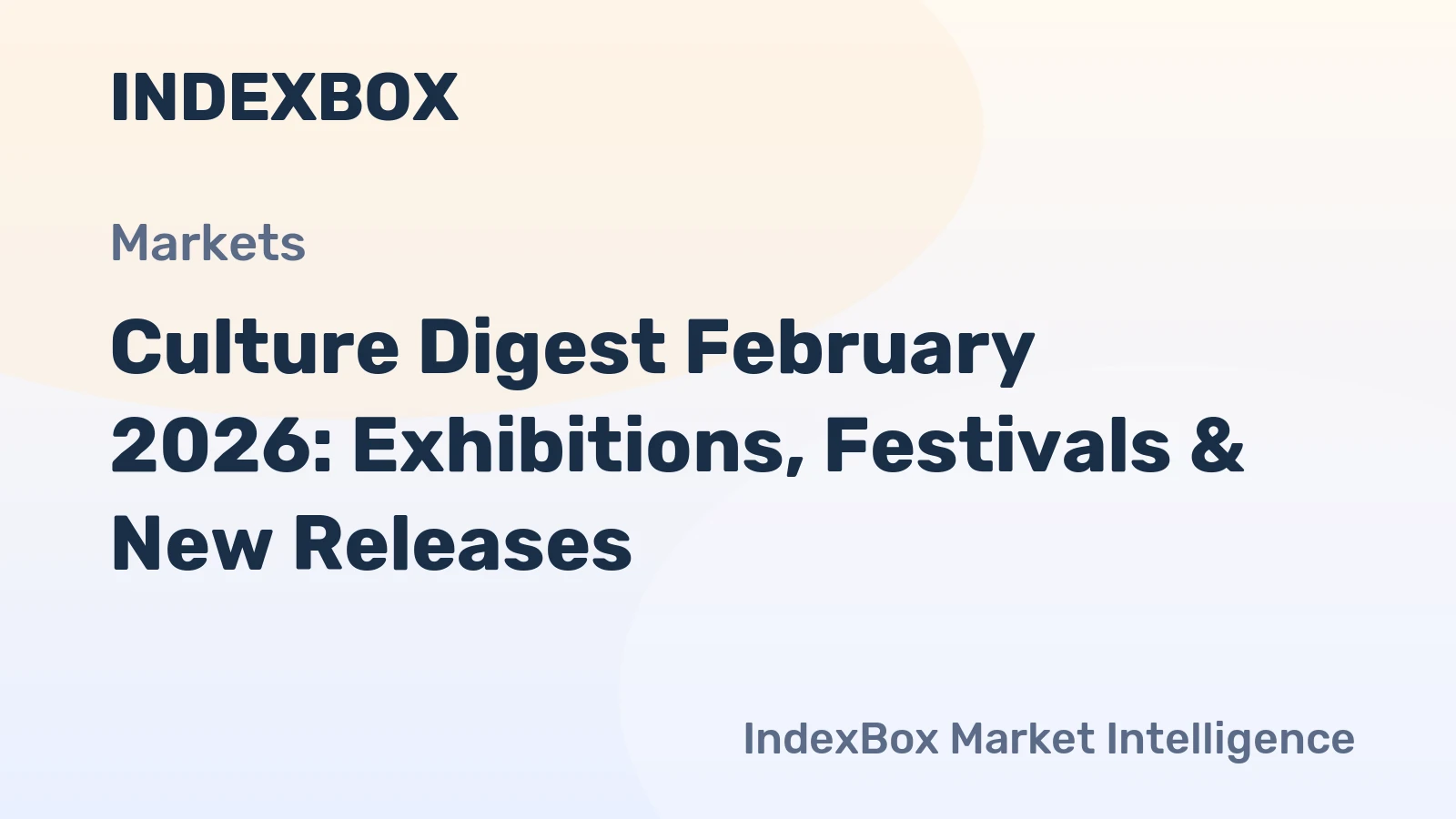 Culture Digest February 2026: Exhibitions, Festivals & New Releases
