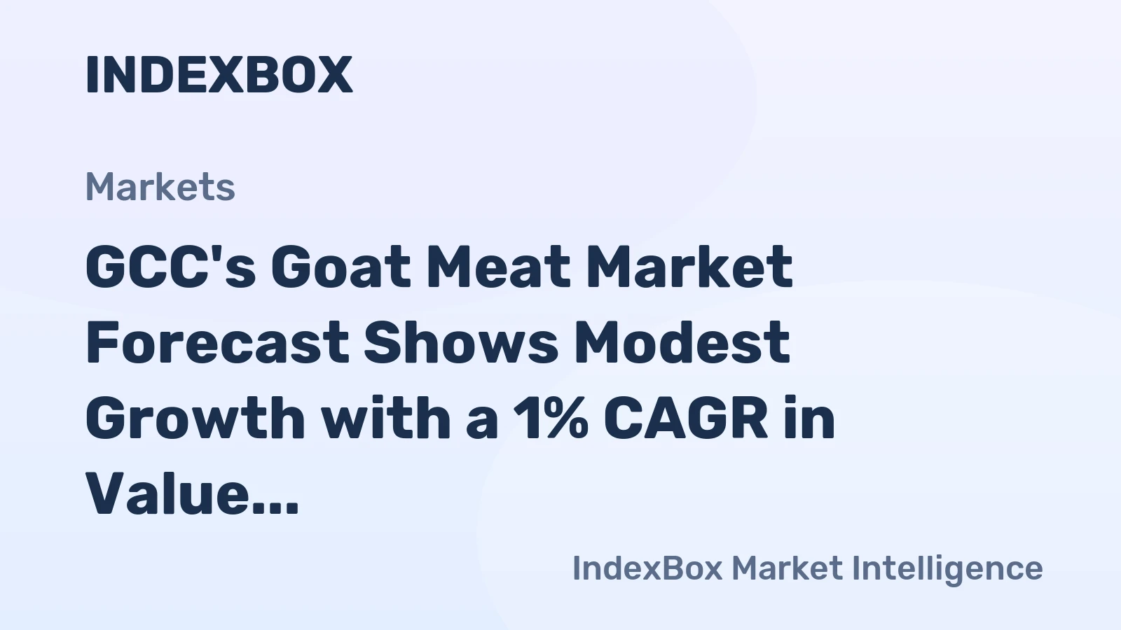 GCC's Goat Meat Market Forecast Shows Modest Growth with a 1% CAGR in Value