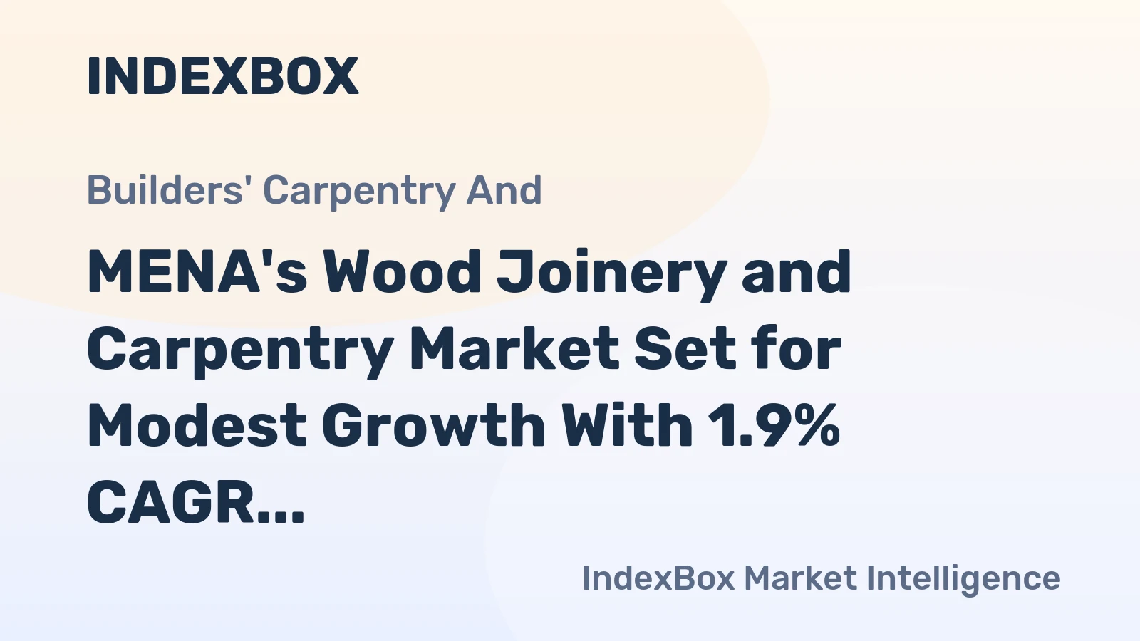 MENA's Wood Joinery and Carpentry Market Set for Modest Growth With 1.9% CAGR Through 2035
