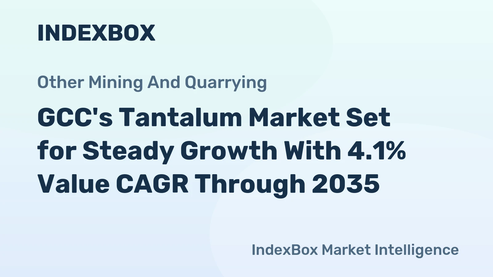 GCC's Tantalum Market Set for Steady Growth With 4.1% Value CAGR Through 2035