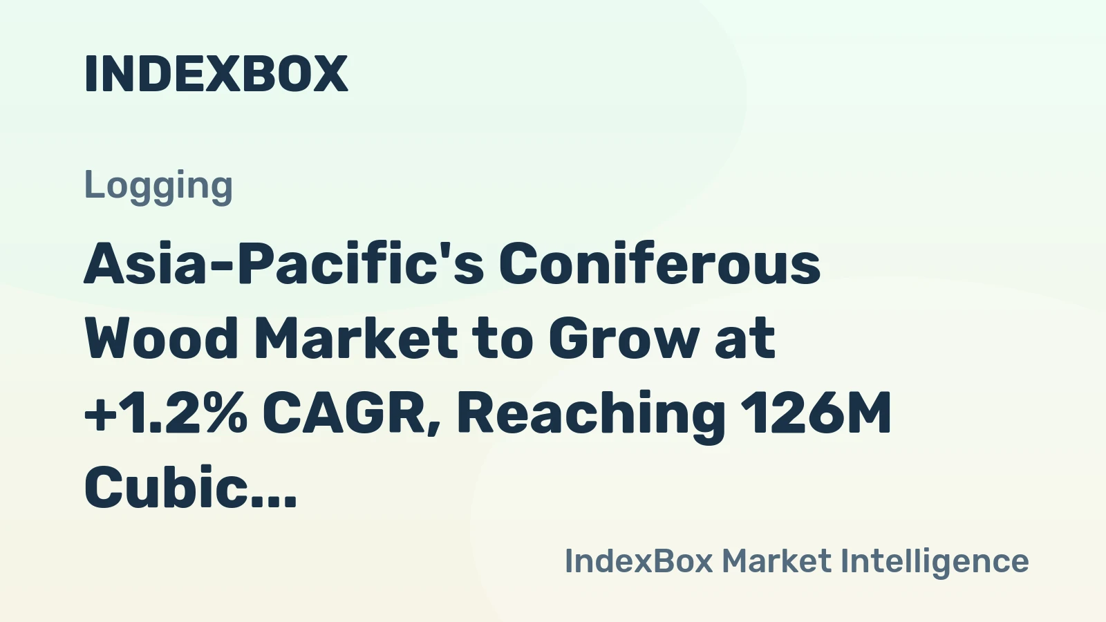 Asia-Pacific's Coniferous Wood Market to Grow at +1.2% CAGR, Reaching 126M Cubic Meters by 2035